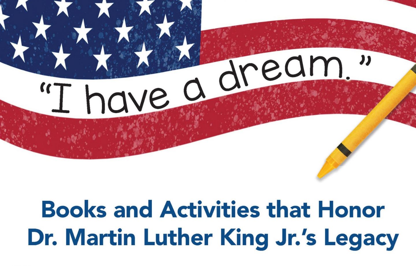How to Honor Dr. Martin Luther King Jr.’s Legacy - New Horizon Academy